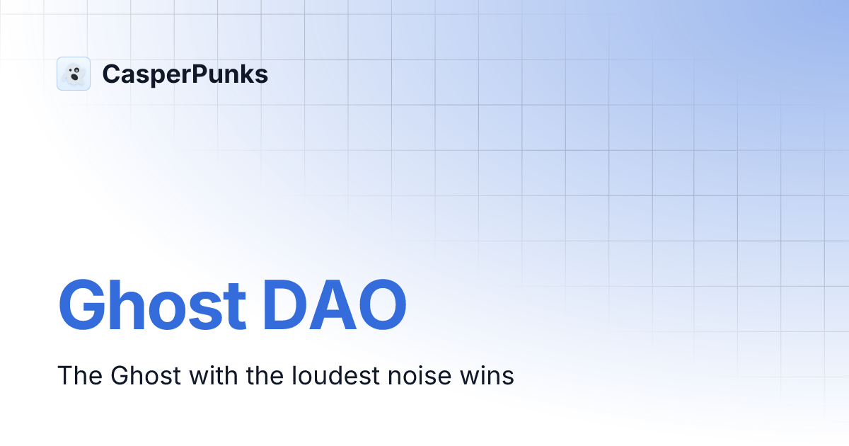 Ghost DAO | CasperPunks